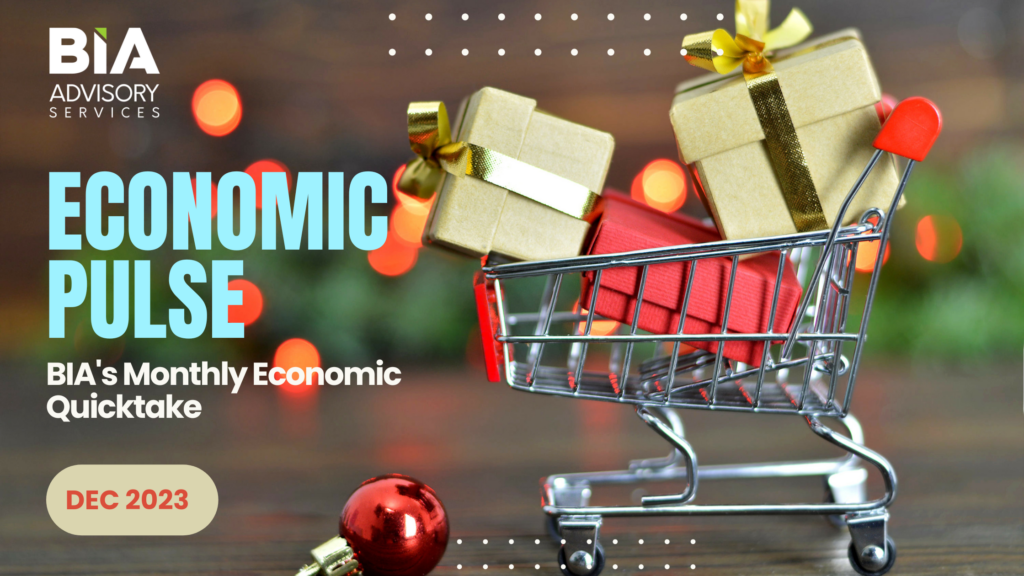 Economic Pulse: BIA’s Monthly Quick Take for December 2023 - BIA ... Economic Pulse: BIA’s Monthly Quick Take for December 2023 - BIA ...