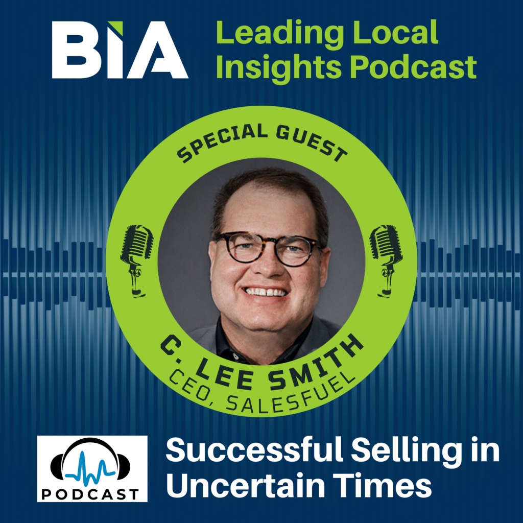 Leading Local Insights Podcast: Successful Selling in Uncertain Times ...